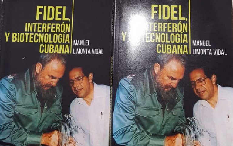 Libro Fidel, Interferón y Biotecnología cubana conmueve a científicos ...